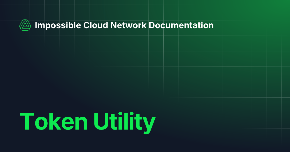 Token Utility | Impossible Cloud Network Documentation