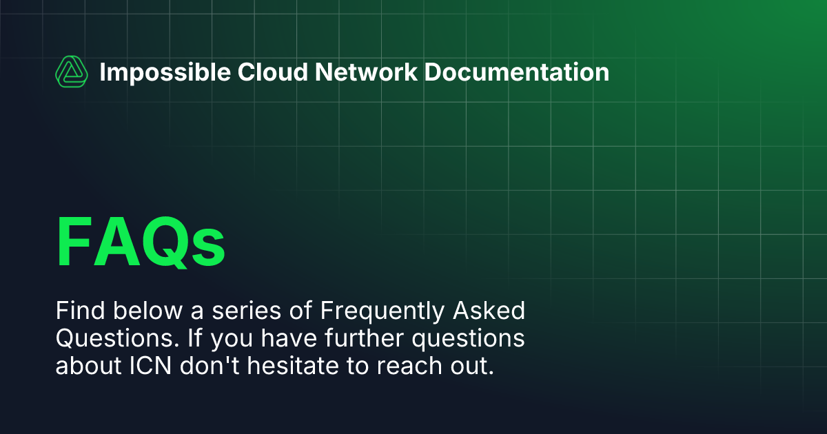 FAQs | Impossible Cloud Network Documentation